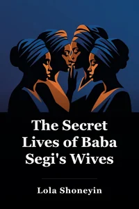 The Secret Lives of Baba Segi's Wives