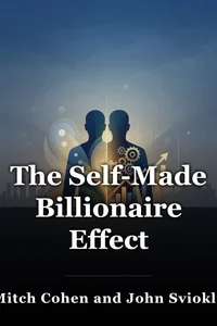 The Self-Made Billionaire Effect book cover