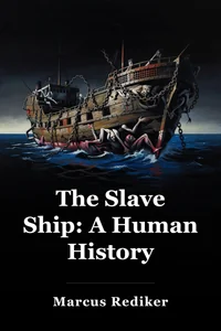 The Slave Ship: A Human History book cover