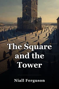 The Square and the Tower book cover