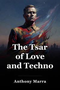The Tsar of Love and Techno book cover