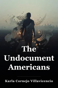 The Undocumented Americans book cover