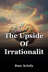 The Upside Of Irrationality book cover