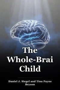 The Whole-Brain Child book cover