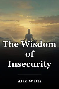 The Wisdom of Insecurity book cover