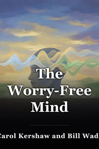 The Worry-Free Mind book cover