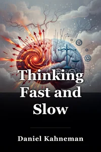 Thinking Fast and Slow