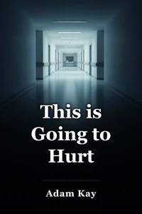 This is Going to Hurt book cover