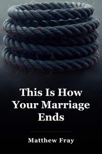 This Is How Your Marriage Ends book cover