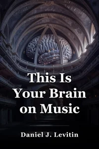 This Is Your Brain on Music book cover