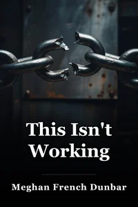 This Isn't Working book cover