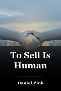 To Sell Is Human