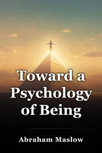 Toward a Psychology of Being book cover