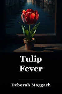 Tulip Fever book cover