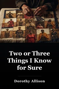 Two or Three Things I Know for Sure book cover