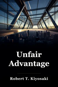 Unfair Advantage