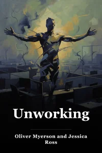 Unworking