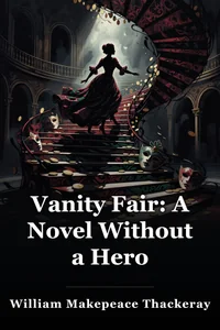 Vanity Fair: A Novel Without a Hero book cover