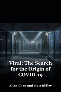 Viral: The Search for the Origin of COVID-19 book cover