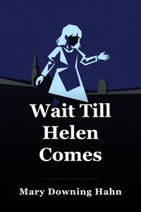 Wait Till Helen Comes book cover