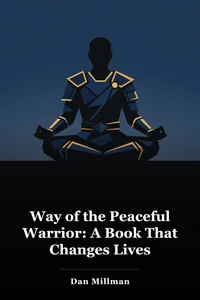 Way of the Peaceful Warrior: A Book That Changes Lives book cover