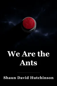 We Are the Ants book cover