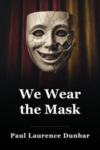 We Wear the Mask