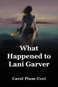 What Happened to Lani Garver book cover