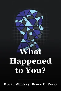 What Happened to You? book cover