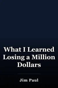 What I Learned Losing a Million Dollars book cover