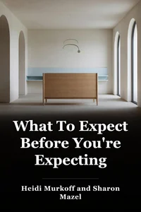 What To Expect Before You're Expecting book cover