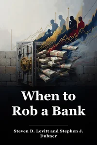 When to Rob a Bank book cover