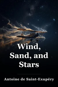 Wind, Sand, and Stars book cover