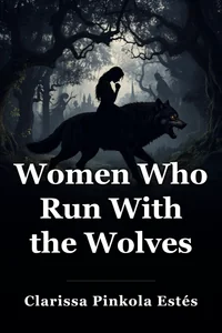 Women Who Run With the Wolves book cover