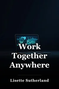 Work Together Anywhere book cover