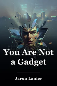 You Are Not a Gadget book cover