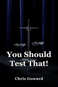 You Should Test That! book cover