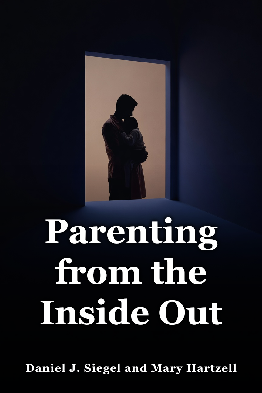Parenting from the Inside Out book cover