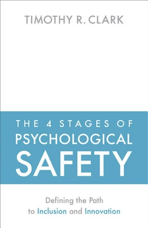 The 4 Stages of Psychological Safety book cover