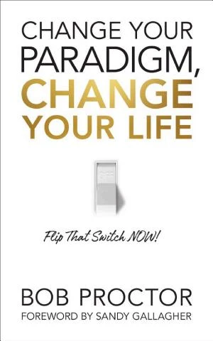 Change Your Paradigm, Change Your Life book cover