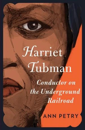 Harriet Tubman: Conductor on the Underground Railroad book cover