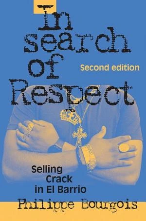In Search of Respect: Selling Crack in El Barrio book cover