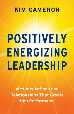 Positively Energizing Leadership book cover