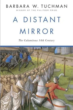 A Distant Mirror: The Calamitous 14th Century book cover
