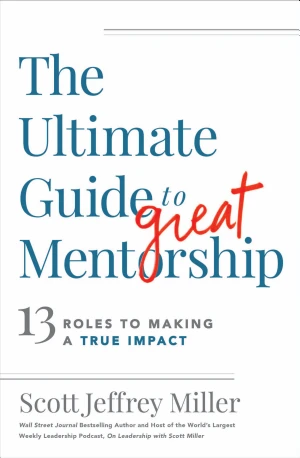 The Ultimate Guide to Great Mentorship book cover