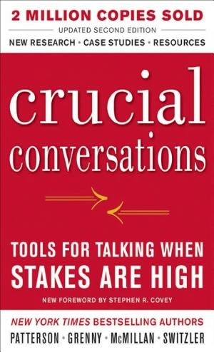 Crucial Conversations: Tools for Talking When Stakes are High book cover