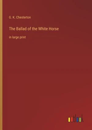 The Ballad of the White Horse book cover