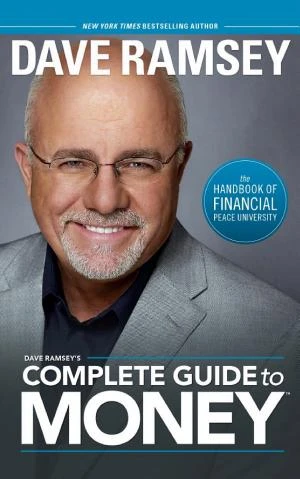 Dave Ramsey’s Complete Guide to Money