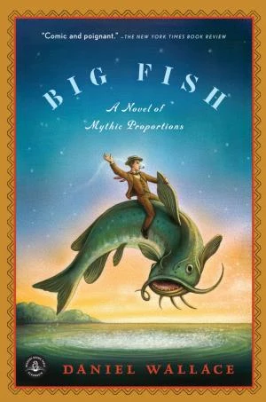 Big Fish: A Novel of Mythic Proportions book cover
