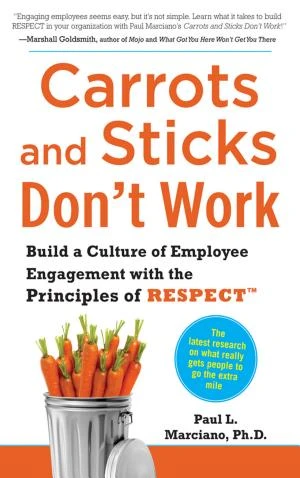 Carrots and Sticks Don't Work book cover